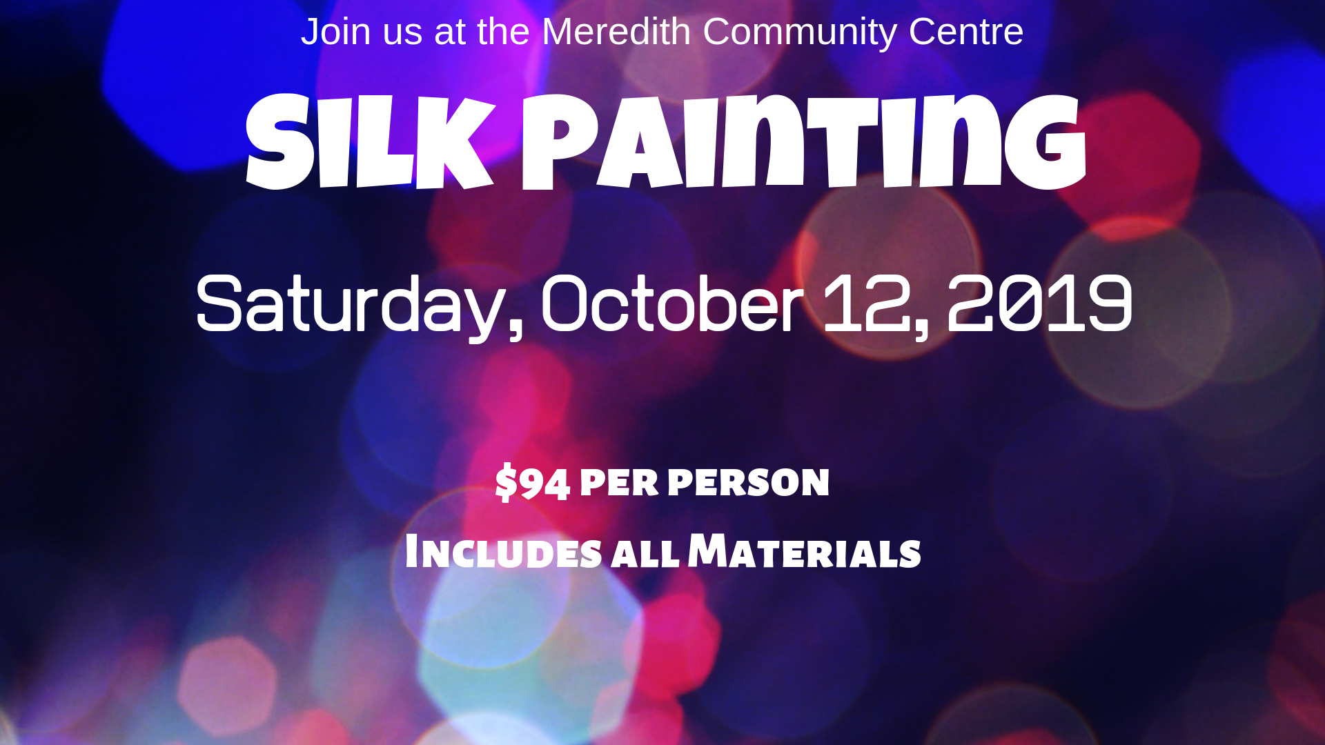 Silk Painting - Meredith Community Centre